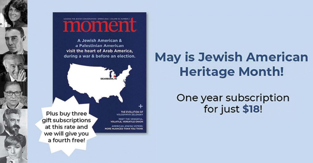 Celebrate Jewish Heritage Month and share Moment's wisdom! - Moment ...